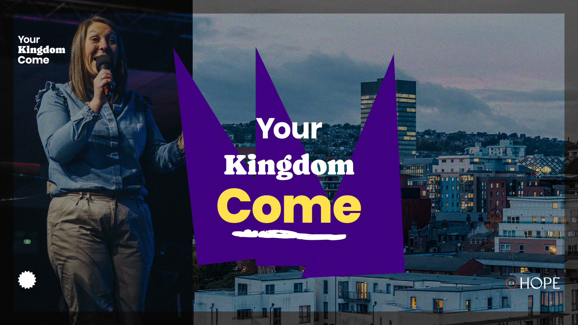 Your Kingdom COME - C3 Hope